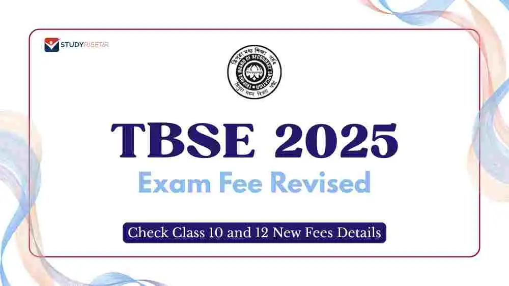 TBSE 2025 Exam Fee Revised: Check Class 10 and 12 New Fees Details